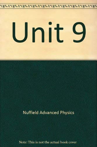Unit 9 : Nuffield Advanced Physics: Amazon.in: Books