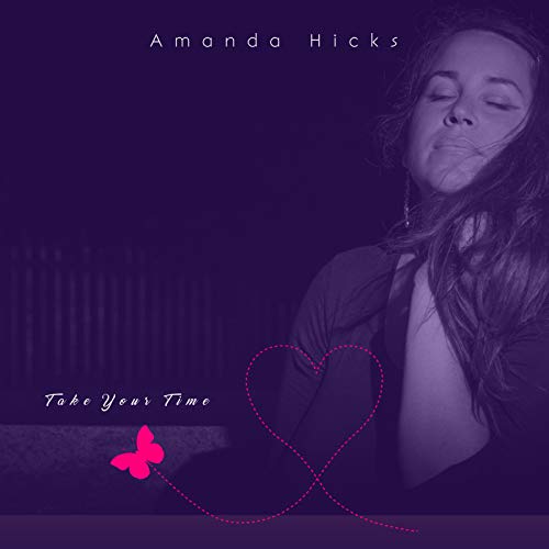 Amazon Music - Amanda HicksのTake Your Time [Explicit] - Amazon.co.jp