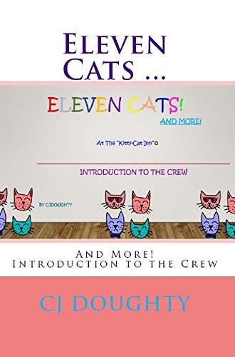 Eleven Cats! ....: And More! Introduction to the Crew (Kitty-Cat Inn ...