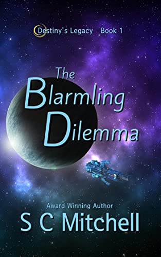 The Blarmling Dilemma (Destiny's Legacy Book 1) eBook : Mitchell, S. C.: Amazon.ca: Kindle Store