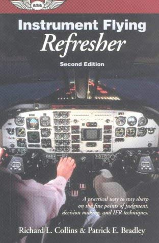 Instrument Flying Refresher (Thomasson-Grant Aviation Library): Collins ...