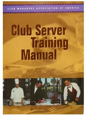 Club Server Training Manual: Club Managers Association of America ...