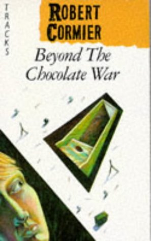 Beyond the Chocolate War: robert-cormier: 9780006726814: Amazon.com: Books