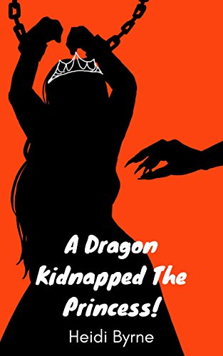 Amazon.co.jp: A Dragon Kidnapped The Princess! (English Edition) 電子書籍 ...