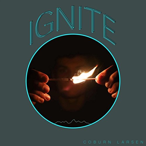 Ignite by Coburn Larsen on Amazon Music - Amazon.com