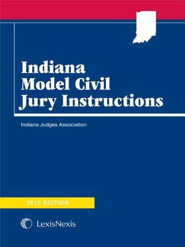 Indiana Model Civil Jury Instructions: Indiana Judges Association ...