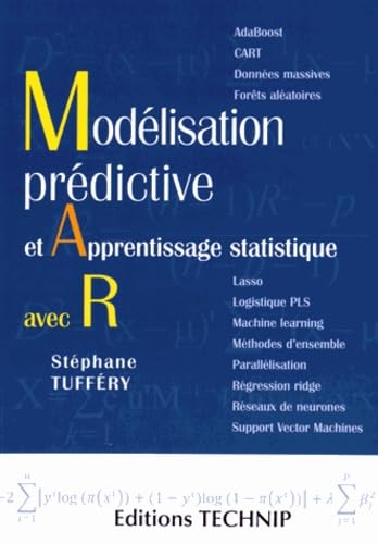 Amazon.fr - Modélisation prédictive et Apprentissage statistique avec R - Stéphane Tufféry - Livres
