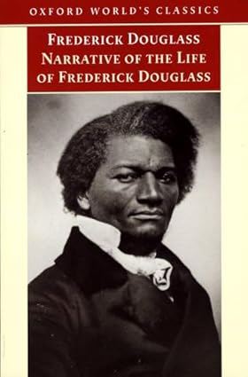 Narrative of the Life of Frederick Douglass, an American Slave (Oxford ...