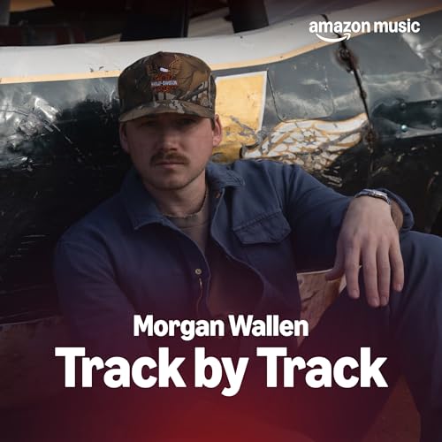 Number 3 and Number 7 Song von Amazon Music aus dem Album Track by Track: Morgan Wallen auf ...