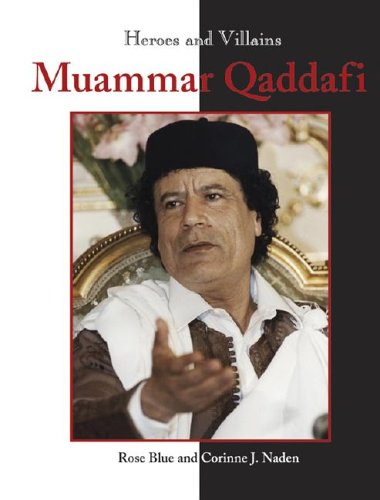 Amazon.com: Muammar Al-Qaddafi (Heroes and Villains): 9781590185551 ...
