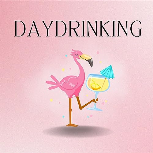 Play Daydrinking by VARIOUS ARTISTS on Amazon Music