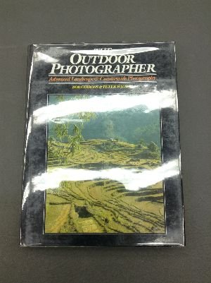 The outdoor photographer: Advanced landscape & countryside photography ...