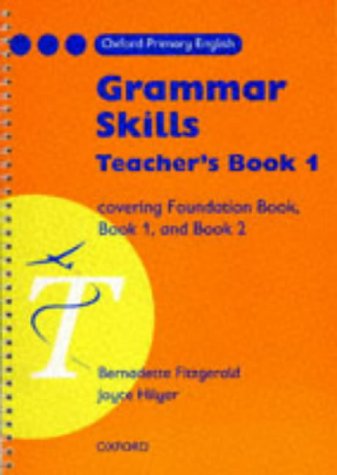 Oxford Primary English: Grammar Skills: Teacher's Book 1 (Oxford ...