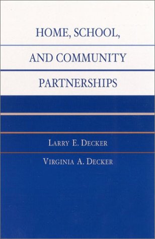 Home, School, and Community Partnerships: Decker, Larry E., Decker ...
