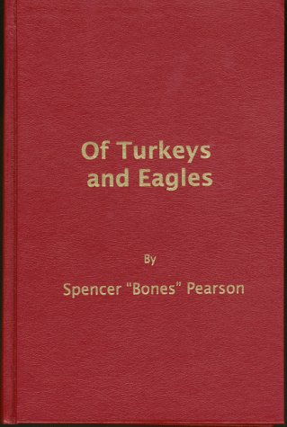 Of turkeys and eagles: Pearson, Spencer, Pearson, Spencer "Bones ...