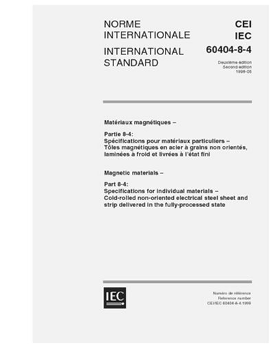 IEC 60404-8-4 Ed. 2.0 b:1998, Magnetic materials - Part 8-4 ...