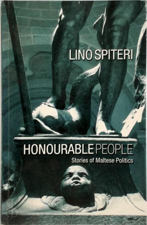 Honourable people: Stories of Maltese politics: Lino Spiteri ...