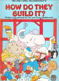 How Do They Build It?: Tim Hildebrandt, Greg Hildebrandt: 9780822876106 ...