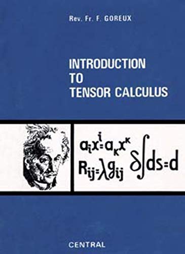 Introduction to Tensor Calculus: Goreux: 9788173818516: Amazon.com: Books