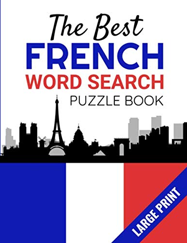 The Best French Word Search Puzzle Book: 40 Challenging Word Searches ...