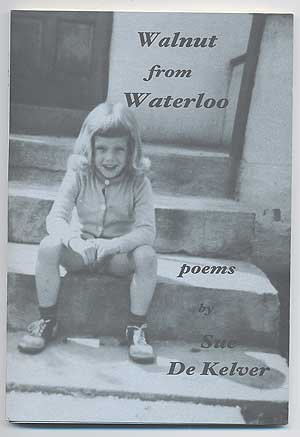 Walnut from Waterloo: DE KELVER, Sue: 9780971890916: Amazon.com: Books