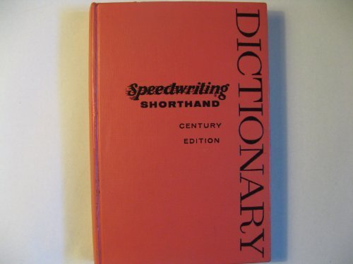 SPEEDWRITING SHORTHAND DICTIONARY Century Edition: unknown author ...