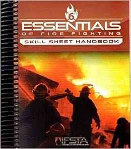 Skills Handbook for Essentials of Firefighting: IFSTA: 9780133405156 ...