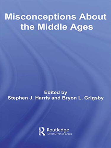 Amazon.com: Misconceptions About the Middle Ages (Routledge Studies in ...