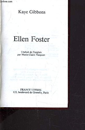 Ellen Foster: Gibbons, Kaye: 9782724240290: Amazon.com: Books