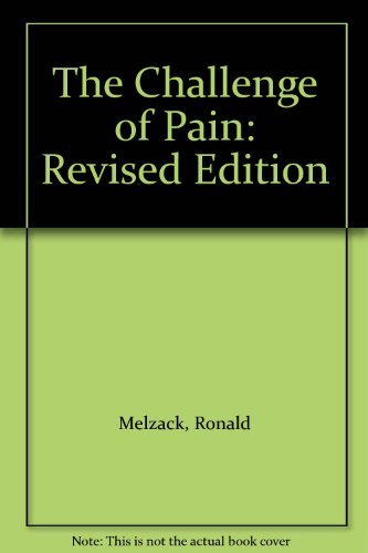 The Challenge of Pain: Revised Edition: Melzack, Ronald, Wall, Patrick ...
