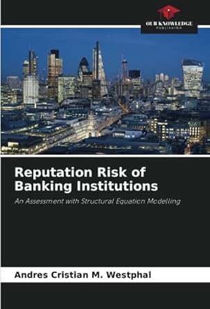 Reputation Risk of Banking Institutions: An Assessment with Structural ...