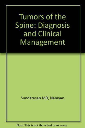 Tumors of the Spine: Diagnosis and Clinical Management : Sundaresan ...