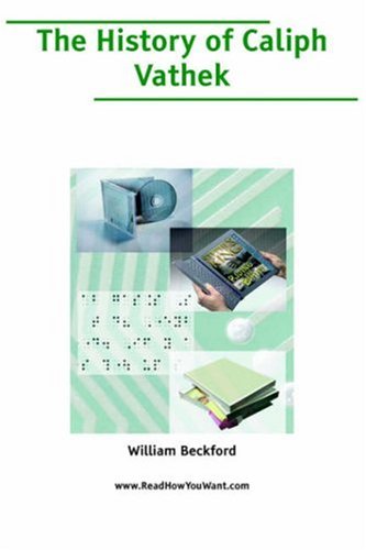 History of Caliph Vathek: Beckford, William: 9781425009151: Amazon.com ...