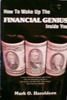 How to wake up the financial genius inside you: Haroldsen, Mark O ...