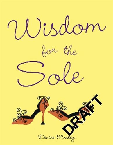 Wisdom for the Sole: Mosley, Denise: 9780762437467: Amazon.com: Books