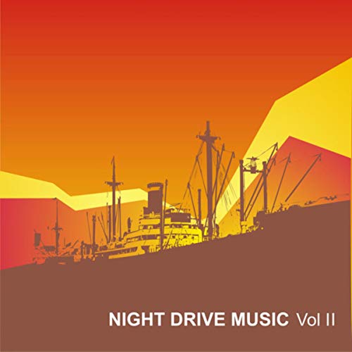Amazon Music - Various ArtistsのNight Drive Music, Vol. 2 - Amazon.co.jp