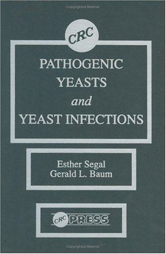 Pathogenic Yeasts and Yeast Infections: 9780849364266: Medicine ...