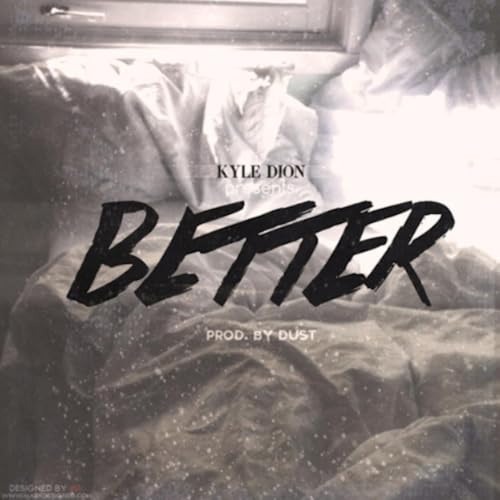 Better by Kyle Dion on Amazon Music - Amazon.com