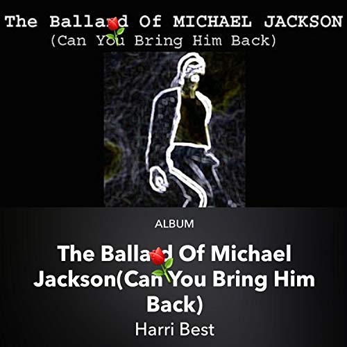 Play The Ballard of Michael Jackson (Can You Bring Him Back) by Harri ...