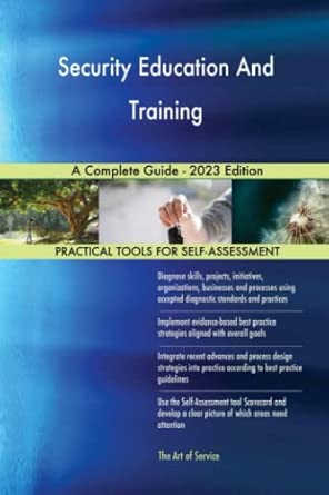 Security Education And Training A Complete Guide - 2023 Edition ...