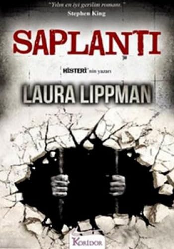 Amazon.com: Saplanti: 9786054188932: Laura Lippman: Books