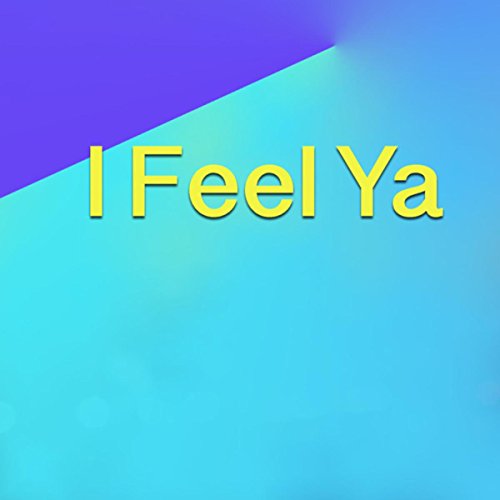 Amazon MusicでVARIOUS ARTISTSのI Feel Yaを再生する