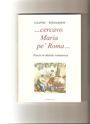 ..Cercavo Maria pe' Roma... (Italian Edition) eBook : Gianni Tomassini ...