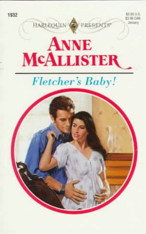Fletcher'S Baby: Anne McAllister: 9780373119325: Amazon.com: Books