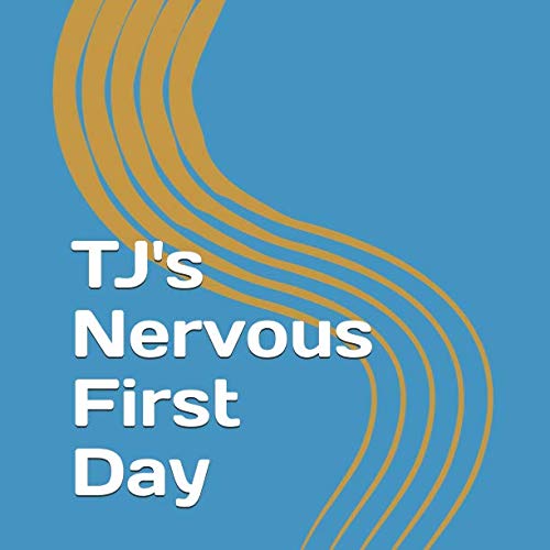 Amazon.com: TJ's Nervous First Day: 9781096093763: Vega, Ana, Williams ...