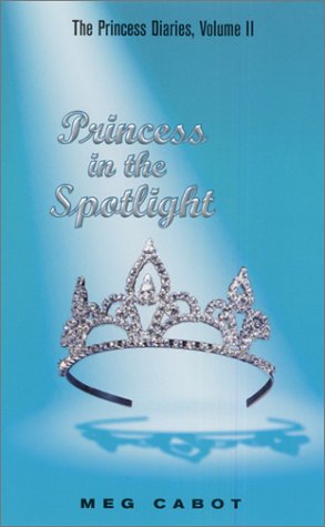 Princess Diaries Volume II: Princess in the Spotlight the: Meg Cabot ...