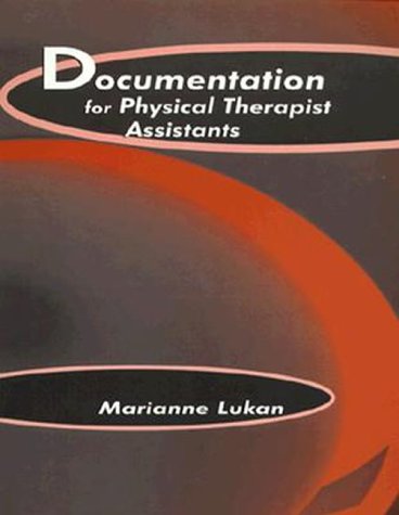 Amazon.com: Documentation for Physical Therapist Assistants ...