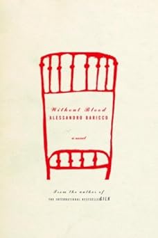 Without Blood: Baricco, Alessandro: 9781400041459: Amazon.com: Books