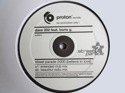 Dave 202 - Street Parade 2000 (Believe In Love) - Proton Records ...