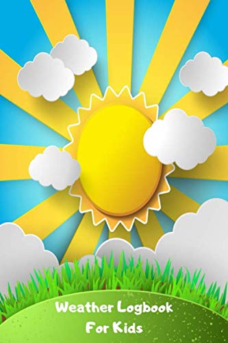 Amazon.com: Weather Logbook For Kids: All Seasons Weather Tracker ...